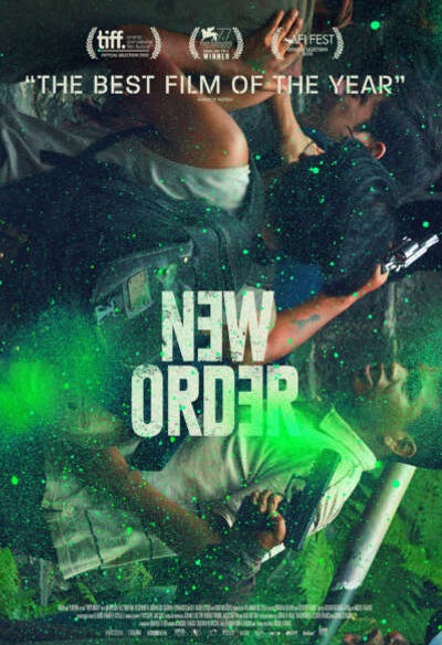 NEW ORDER (2021) - Film - Cinoche.com