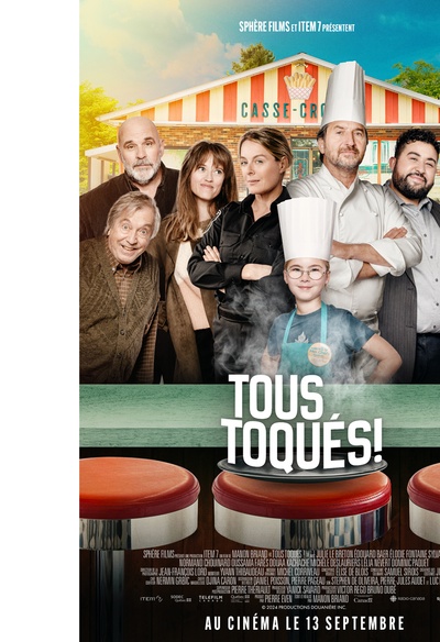 TOUS TOQUÉS! (2024) - Film québécois - Cinoche.com