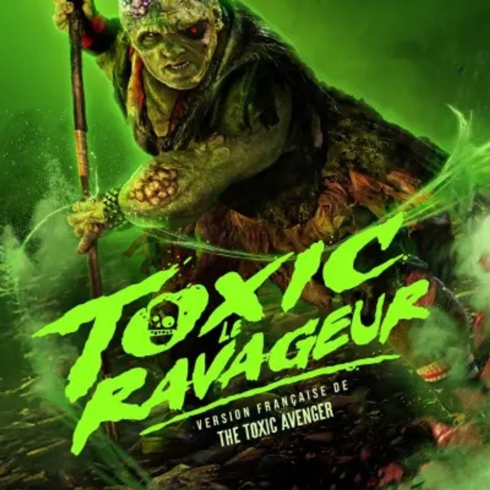 TOXIC LE RAVAGEUR (2025) - Film - Cinoche.com