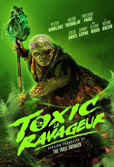 TOXIC LE RAVAGEUR (2025) - Film - Cinoche.com